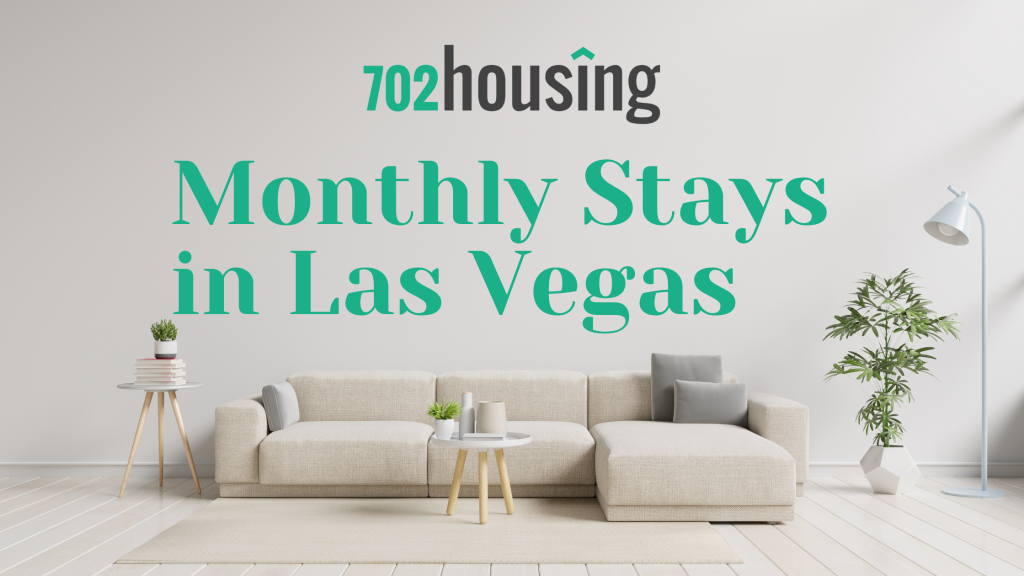 Monthly Stays Las Vegas: Flexibility for Relocations & Projects